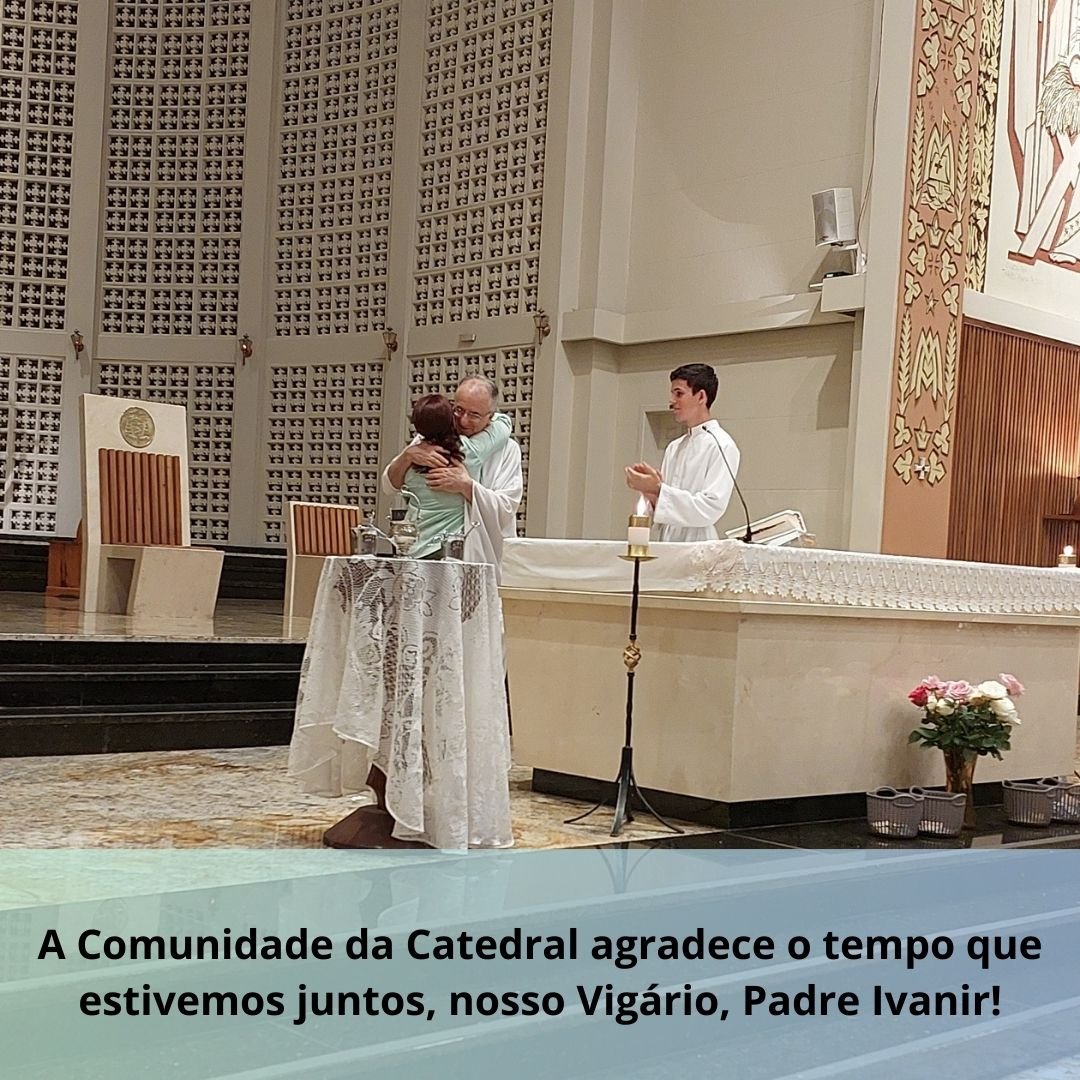 Despedida do nosso Vigário, o Padre Ivanir